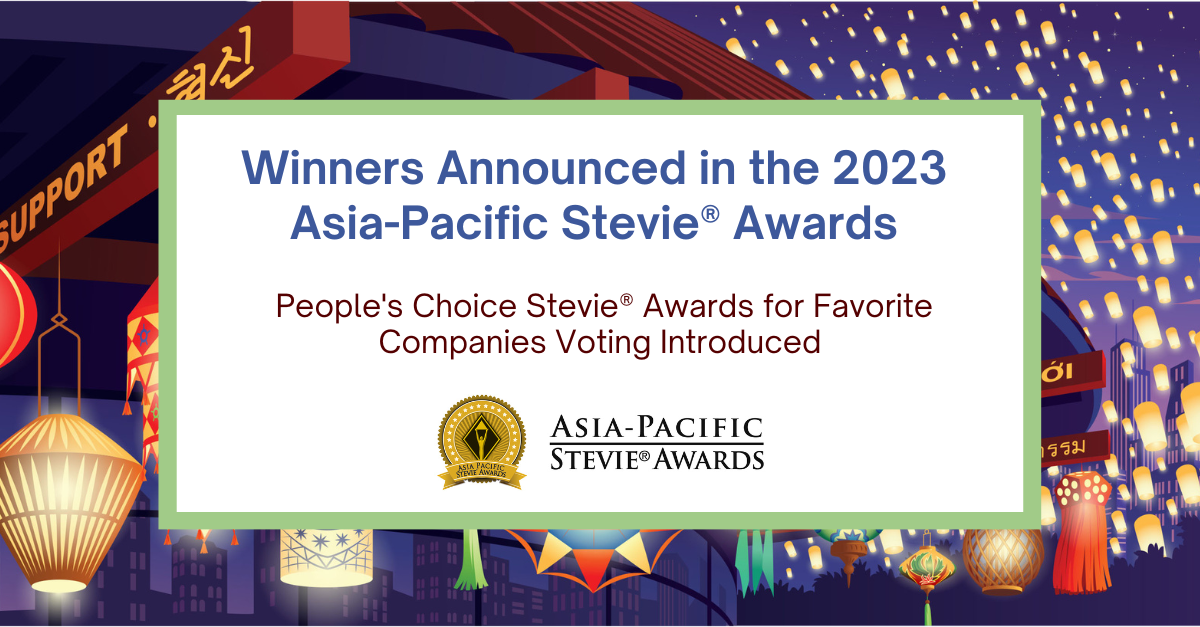 Winners in the 2023 Asia-Pacific Stevie® Awards Announced